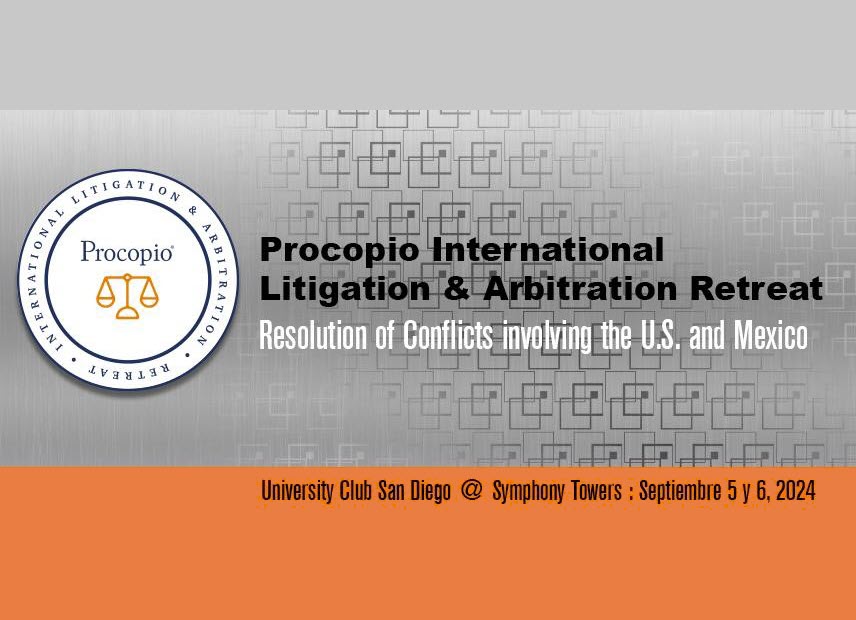 2024 Procopio International Litigation & Arbitration Retreat - Procopio ...
