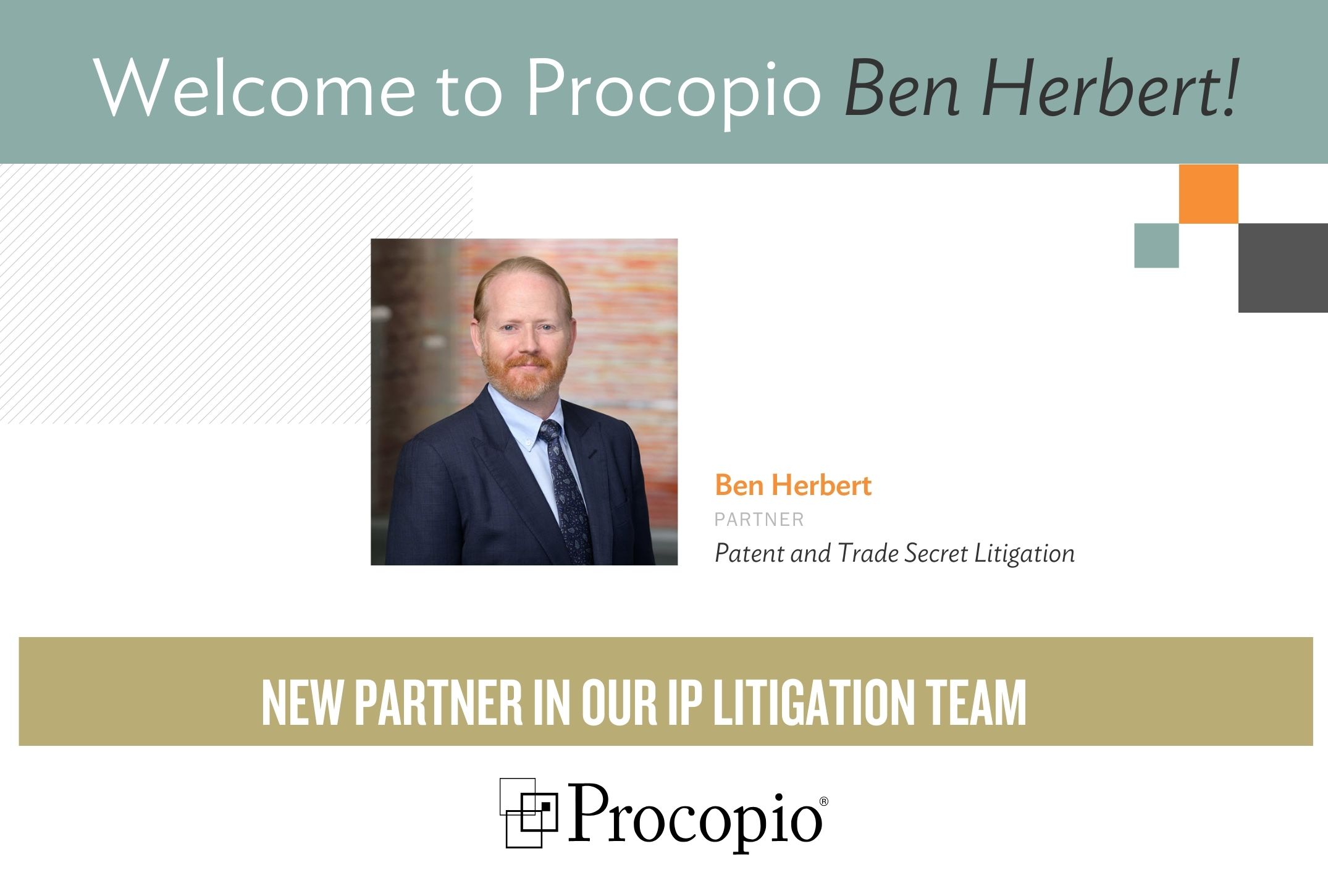 Procopio Bolsters IP Litigation Bench with Partner Benjamin Herbert ...
